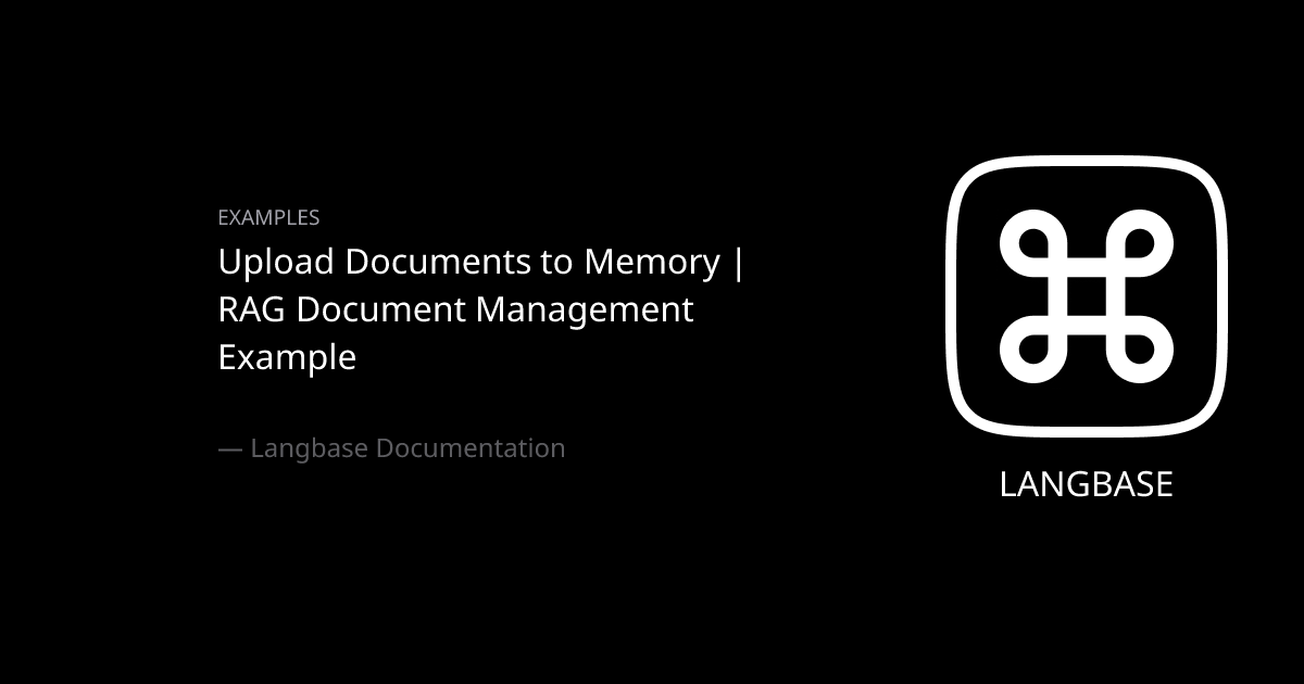 Upload Documents to Memory | RAG Document Management Example - Langbase ...