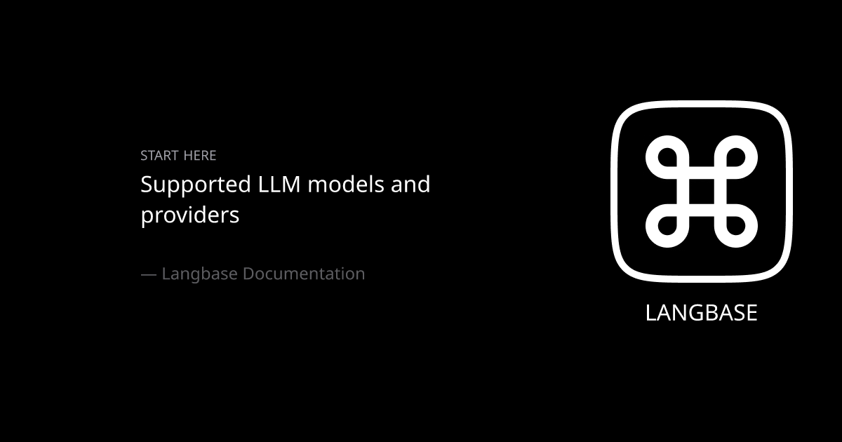 Supported models and providers - Langbase Docs